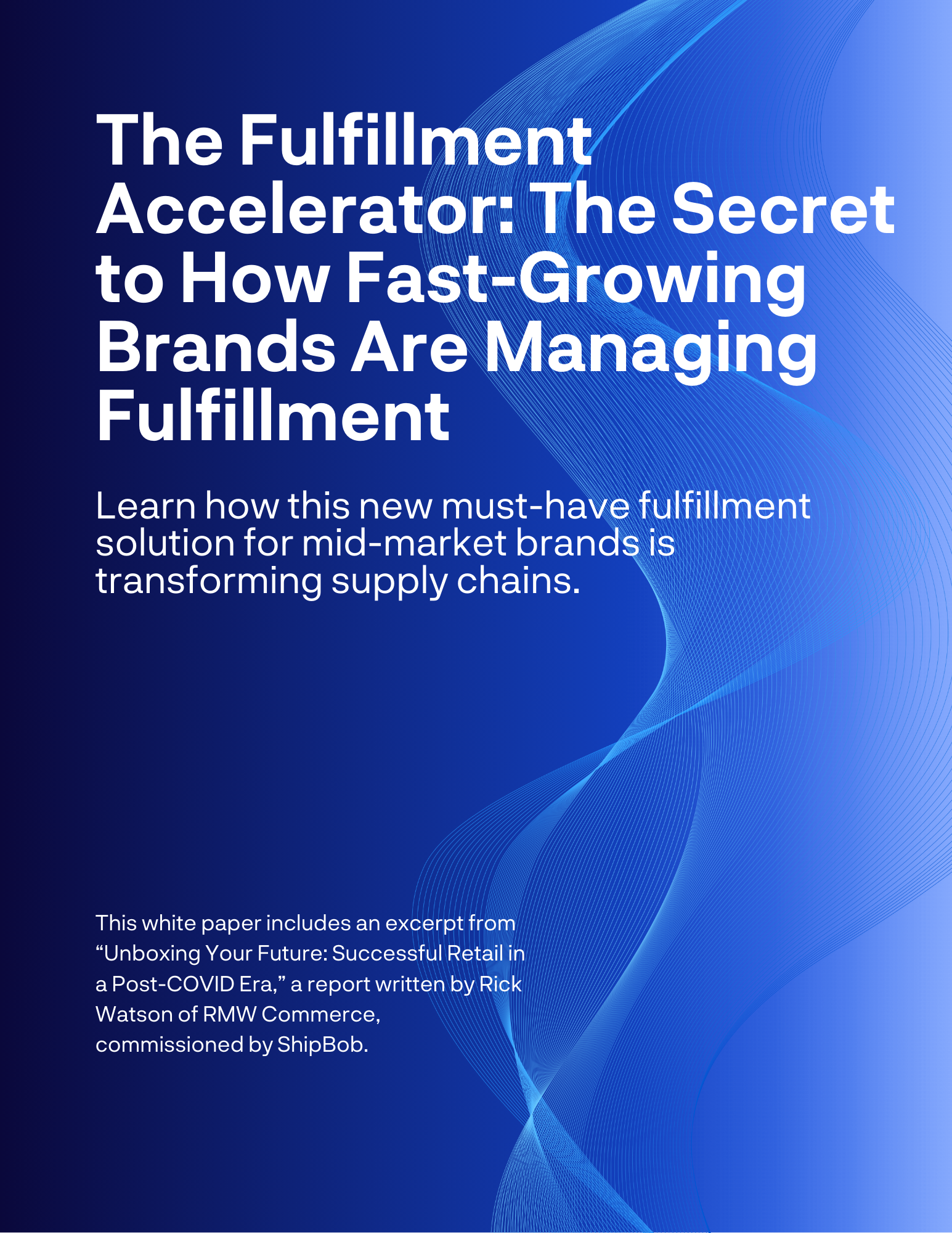 The Secret to the New Fulfillment Solution for Mid-Market Brands